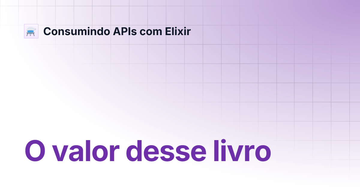 O valor desse livro | Consumindo APIs com Elixir